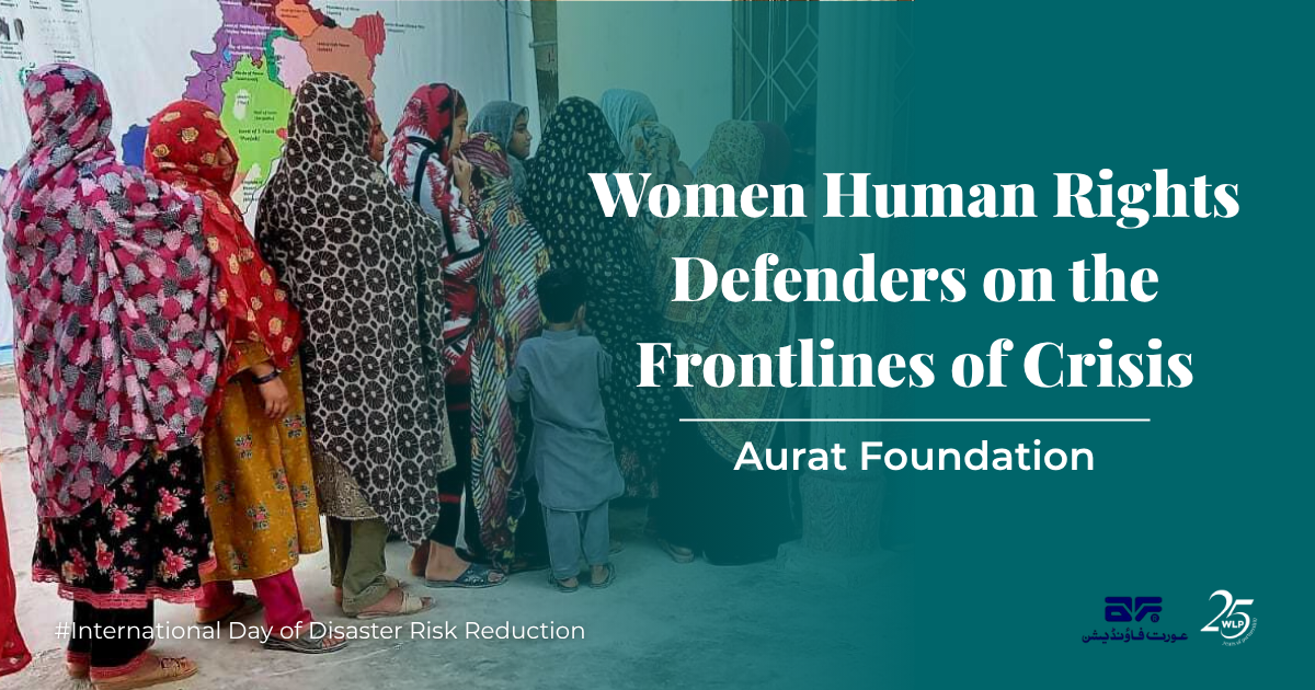 Women Human Rights Defenders on the Frontlines of Crisis: Aurat ...